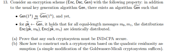 13. Consider an encryption scheme (Enc, Dec, Gen) | Chegg.com