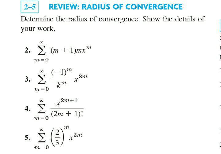 Solved 2-5 REVIEW: RADIUS OF CONVERGENCE Determine the | Chegg.com