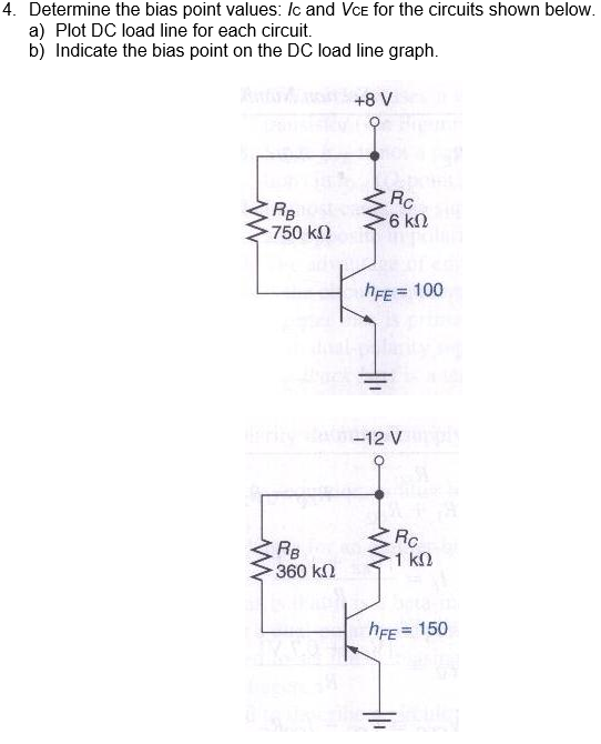 Solved 4. Determine the bias point values: Ic and VCE for | Chegg.com