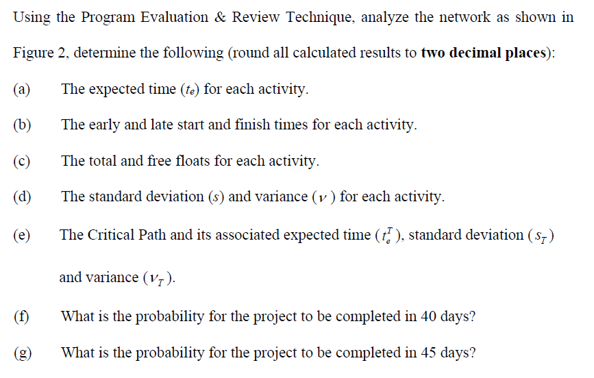 Solved Using the Program Evaluation \& Review Technique, | Chegg.com