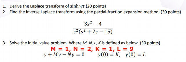 Solved 1. Derive the Laplace transform of sinh wt (20 | Chegg.com
