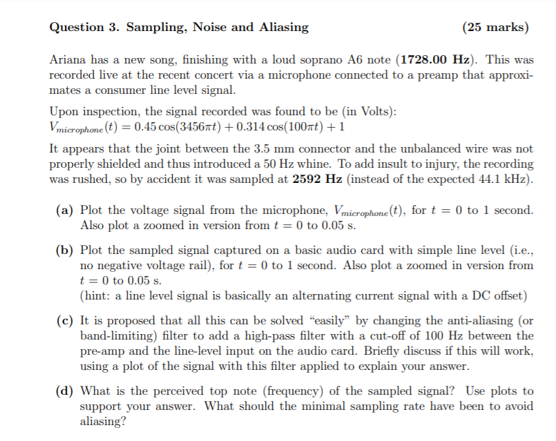 Solved Question 3. Sampling, Noise and Aliasing (25 marks) | Chegg.com