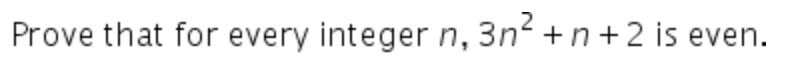 Solved Prove That For Every Integer N 3n2 N 2 Is Even