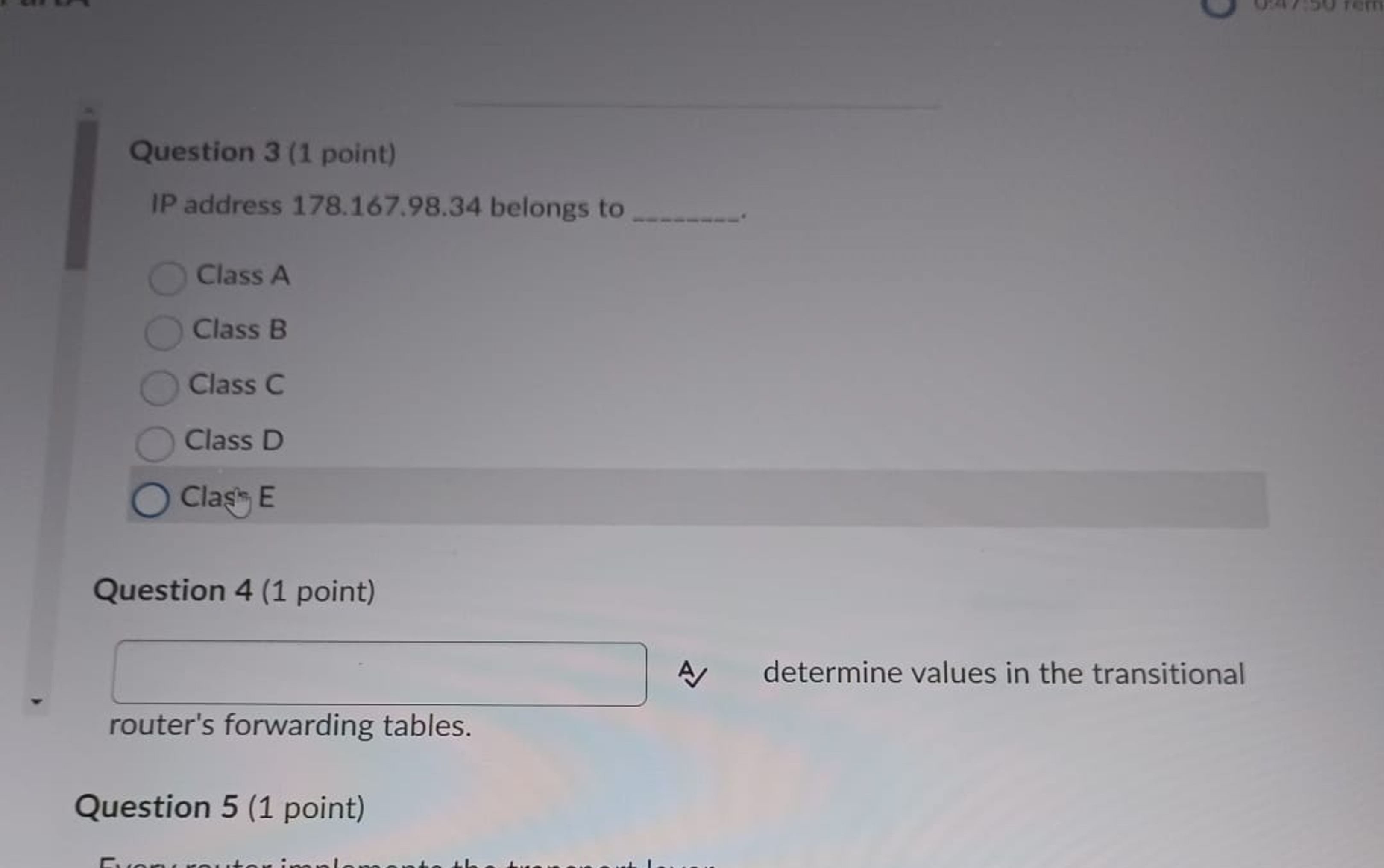 Solved Question 3 ( 1 ﻿point)IP address 178.167 .98 .34 | Chegg.com