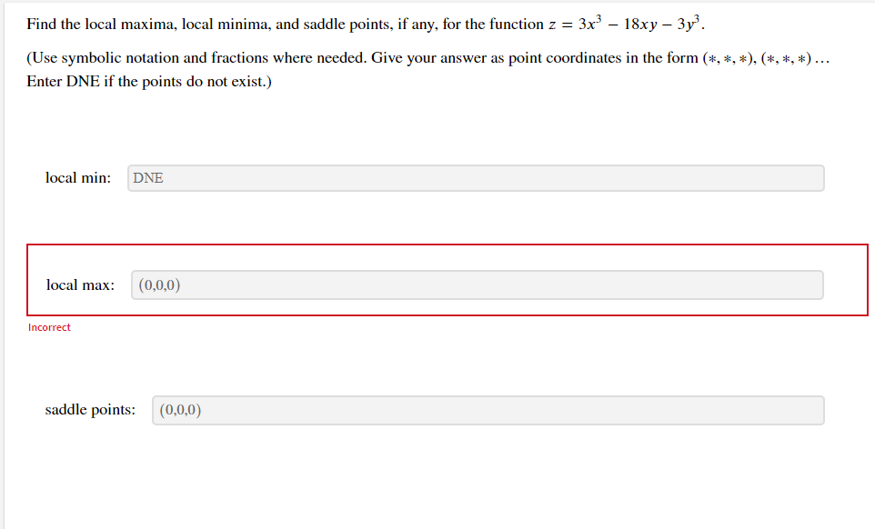 Solved Find the local maxima, local minima, and saddle | Chegg.com
