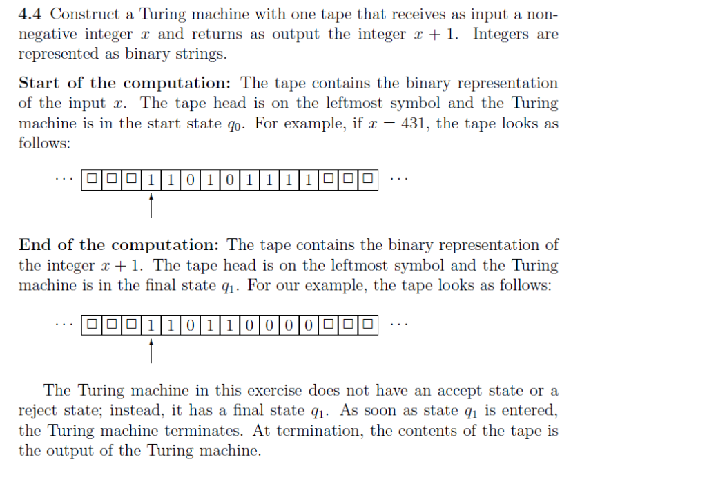 Solved 4.4 Construct a Turing machine with one tape that | Chegg.com