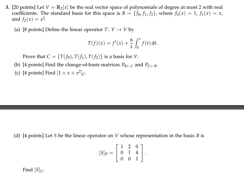 Solved 3. [20 points] Let V = R2[x] be the real vector space | Chegg.com