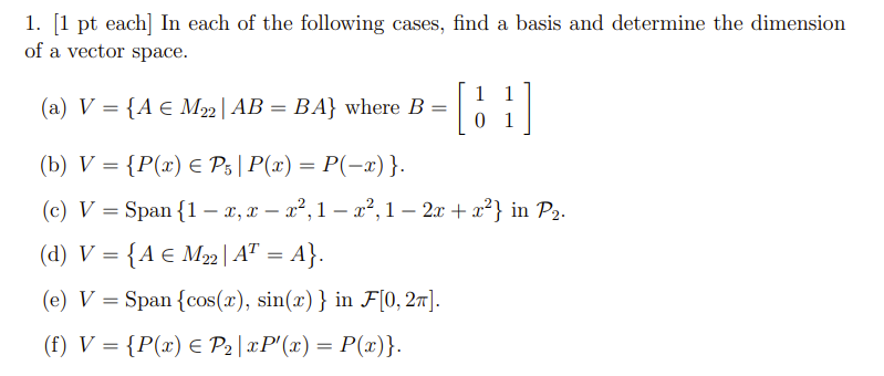Solved 1. [1 pt each ] In each of the following cases, find | Chegg.com