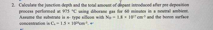 Solved Calculate the junction depth and the total amount of | Chegg.com