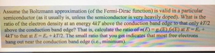 Solved Assume the Boltzmann approximation (of the | Chegg.com