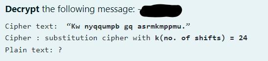 Solved Decrypt the following message: Cipher text: "Kw | Chegg.com