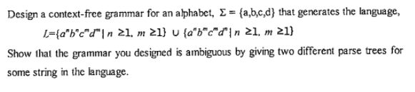 Solved Design a context-free grammar for an alphabet, £ = | Chegg.com