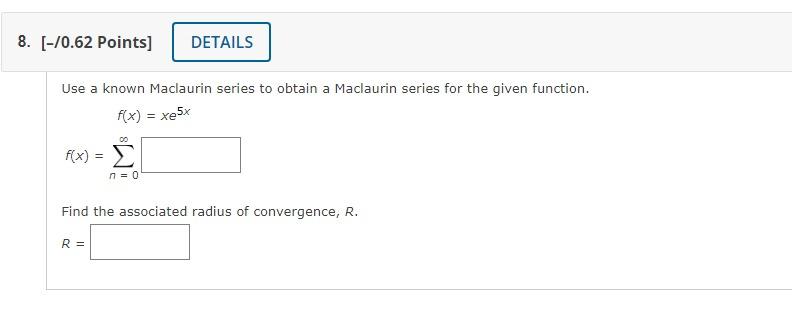 Solved Use a known Maclaurin series to obtain a Maclaurin | Chegg.com