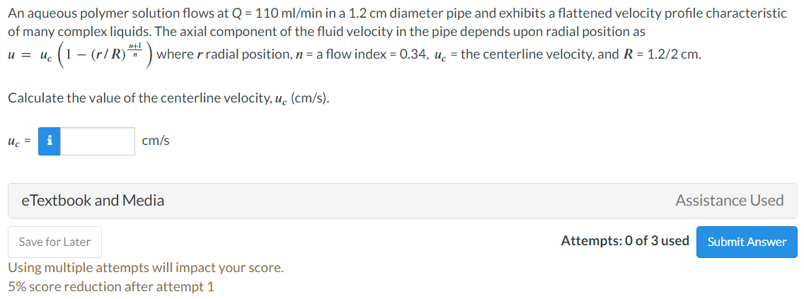 Solved An aqueous polymer solution flows at Q=110ml/min in a | Chegg.com