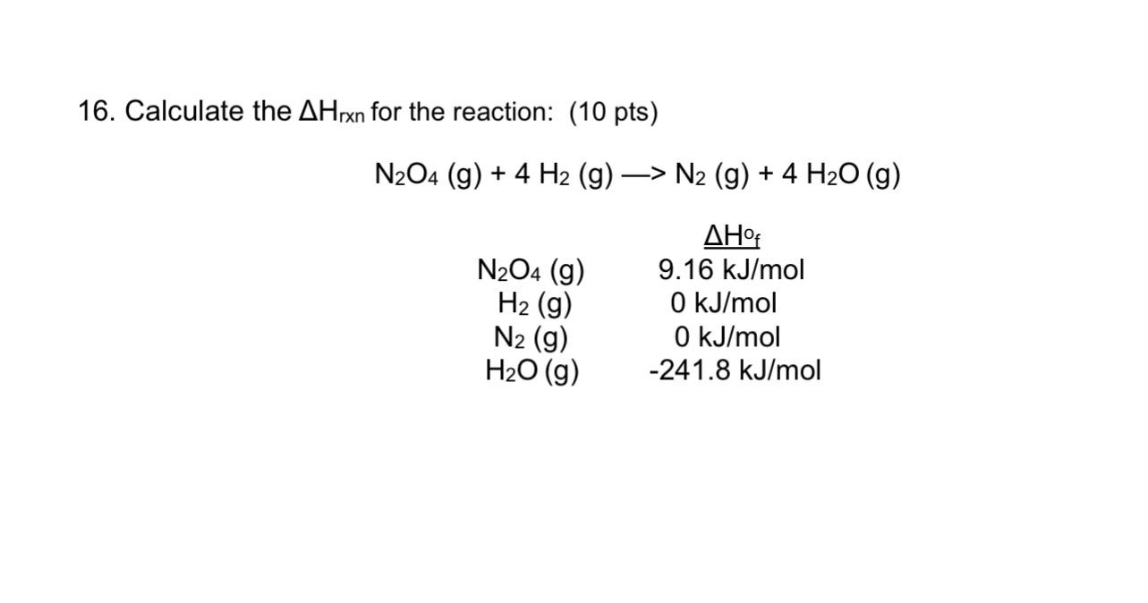 Solved 16. Calculate the ΔHrxn for the reaction: (10 pts) | Chegg.com