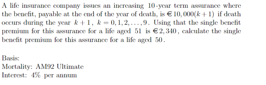Solved A life insurance company issues an increasing 10 | Chegg.com