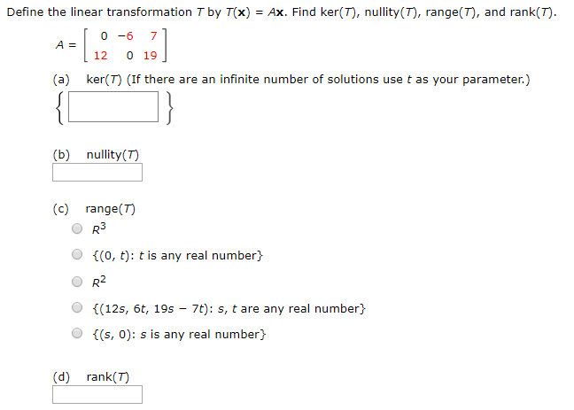 Solved Define the linear transformation T by T(x)- Ax. Find | Chegg.com