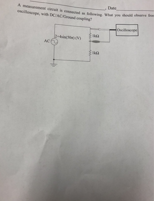 Solved Date measurement circuit is connected as following. | Chegg.com