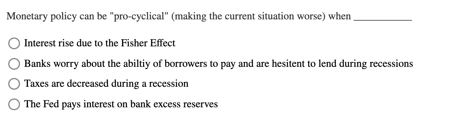 Solved Monetary policy can be "pro-cyclical" (making the | Chegg.com