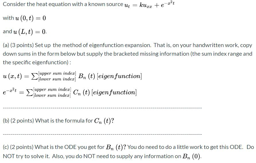Solved Consider the heat equation with a known source u = | Chegg.com