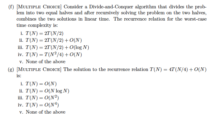 Solved (f) [MULTIPLE CHOICE] Consider a Divide-and-Conquer | Chegg.com