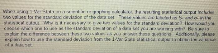 Solved When using 1-Var Stata on a scientific or graphing | Chegg.com