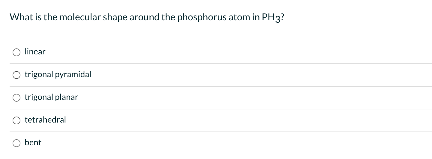 Solved What is the molecular shape around the phosphorus | Chegg.com