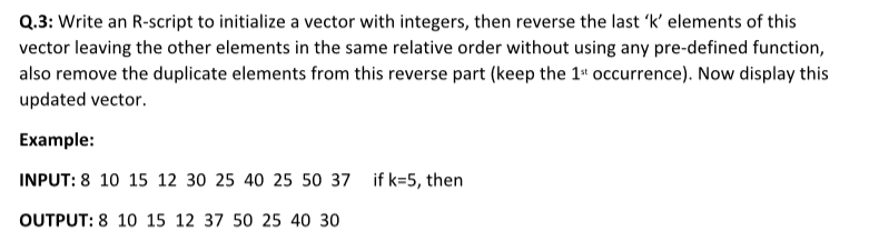 Solved Q.3: Write an R-script to initialize a vector with | Chegg.com