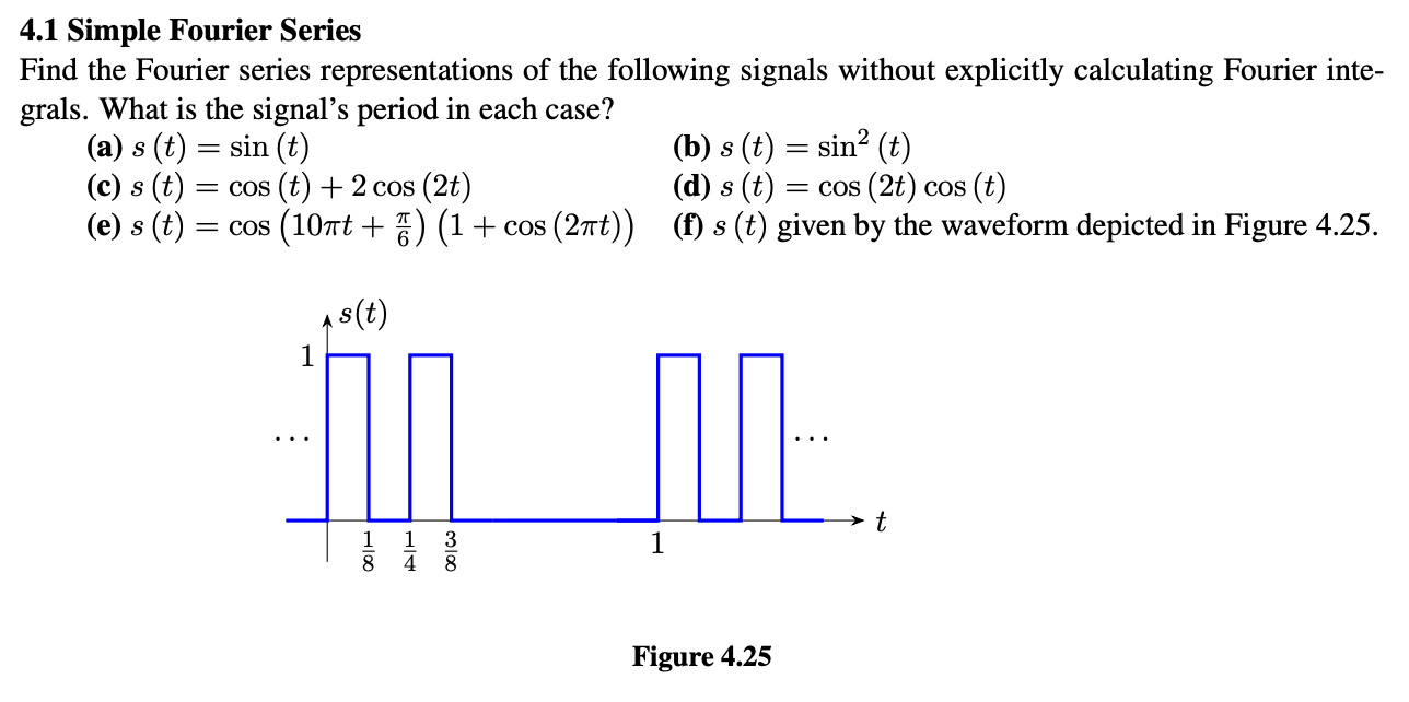 4.1 Simple Fourier Series Find the Fourier | Chegg.com
