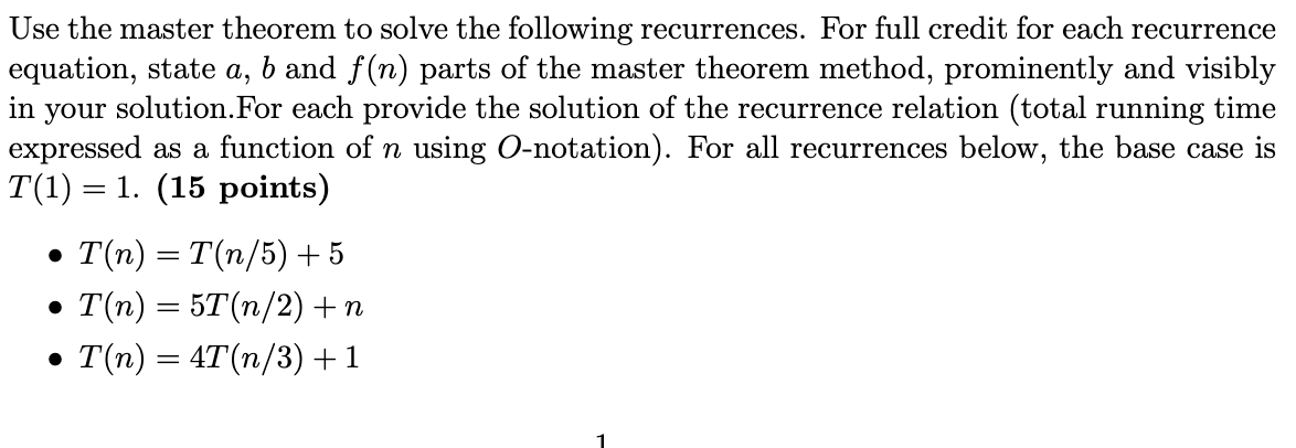 Solved Use the master theorem to solve the following | Chegg.com