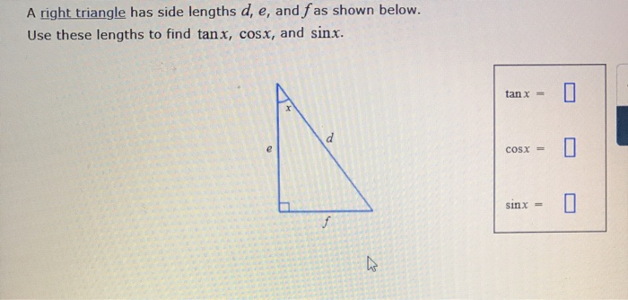 Solved A right triangle has side lengths d, e, and fas shown | Chegg.com