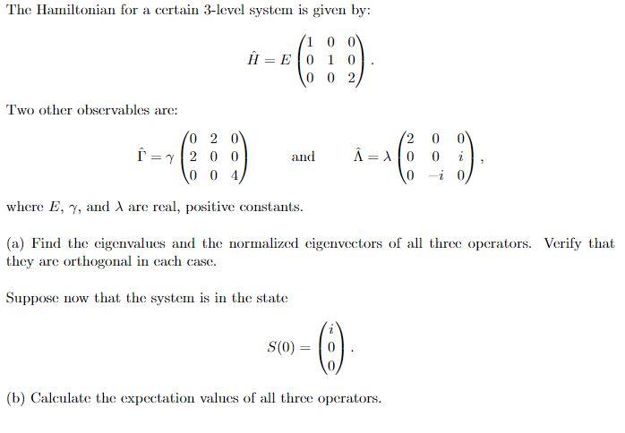 Solved The Hamiltonian for a certain 3-level system is given | Chegg.com