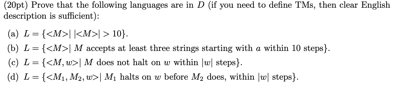 Solved Prove that the following languages are in D (if ﻿you | Chegg.com