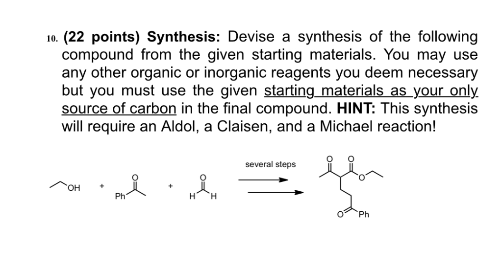 Solved 10. (22 points) Synthesis: Devise a synthesis of the | Chegg.com
