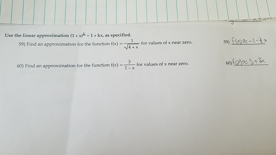 Solved Use The Linear Approximation 1 X K 1 Kx As