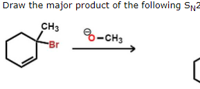 Solved Draw the major product of the following Sn2 CH3 -CH₃ | Chegg.com