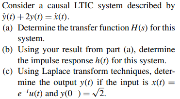 Solved Consider a causal LTIC system described by y(t) + | Chegg.com