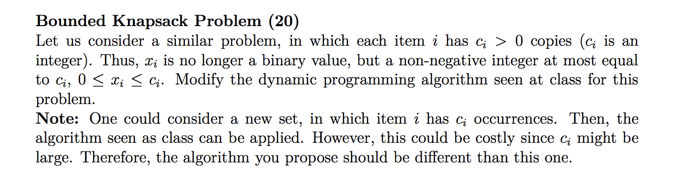 We have seen in class the Knapsack problem and a | Chegg.com