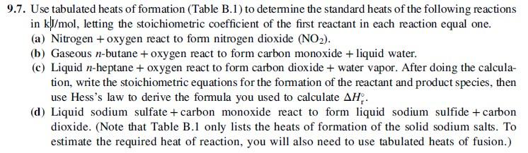 9.7. Use tabulated heats of formation (Table B.1) to | Chegg.com