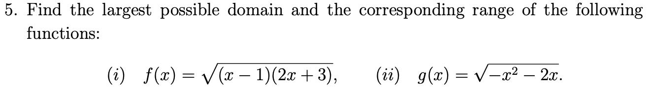 Solved 5. Find the largest possible domain and the | Chegg.com