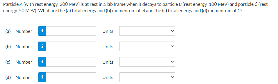Solved Particle A (with rest energy 200MeV ) ﻿is at rest in | Chegg.com