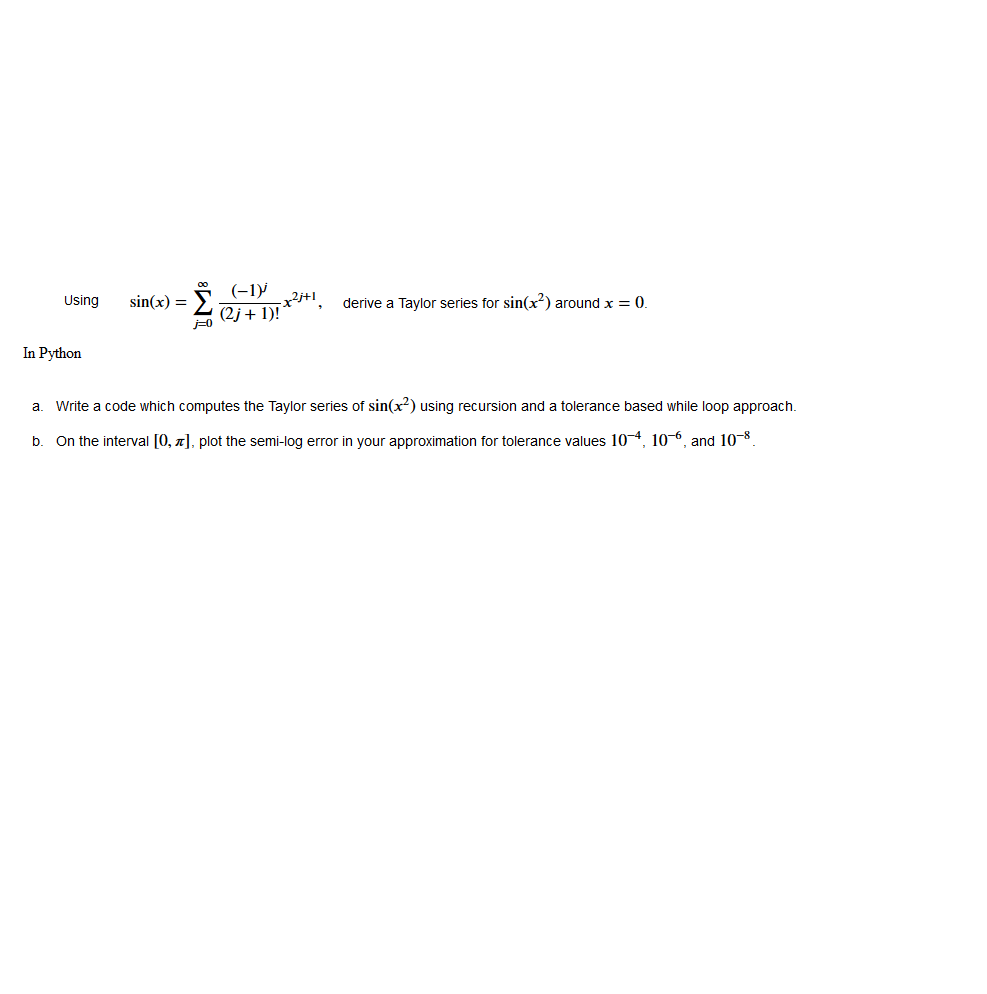 sin(x) = Σ (2j + 1)! :両1m x2H, derive a Taylor series | Chegg.com