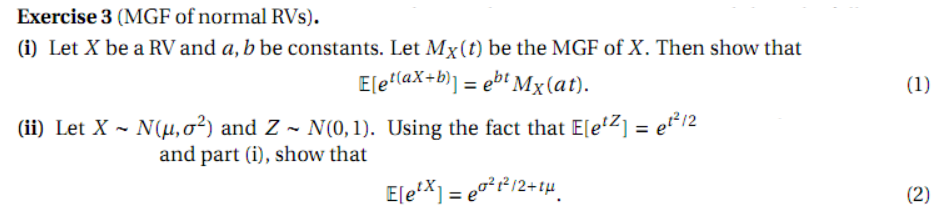 Solved (1) Exercise 3 (MGF of normal RVs). (i) Let X be a RV | Chegg.com