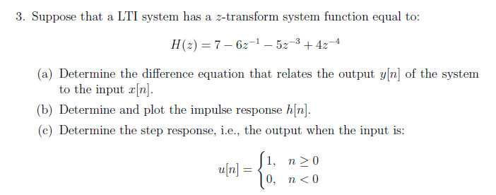 Solved Suppose that a LTI system has a z-transform system | Chegg.com