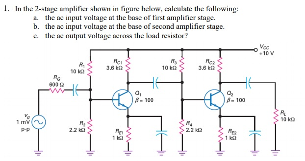 Solved 1. In the 2-stage amplifier shown in figure below, | Chegg.com