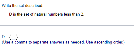 Solved Write the set described.D ﻿is the set of natural | Chegg.com