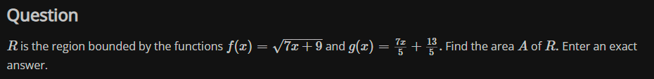 Solved R is the region bounded by the functions f(x)=7x+9 | Chegg.com