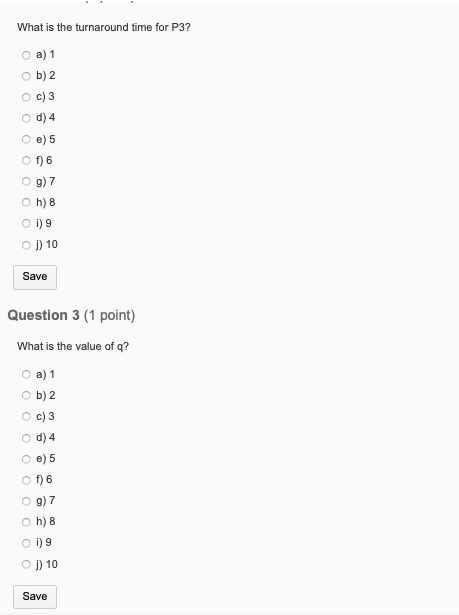 (Solved) : Questions 1 3 Consider Gantt Chart Created Using Round Robin ... (Solved) : Questions 1 3 Consider Gantt Chart Created Using Round Robin ...