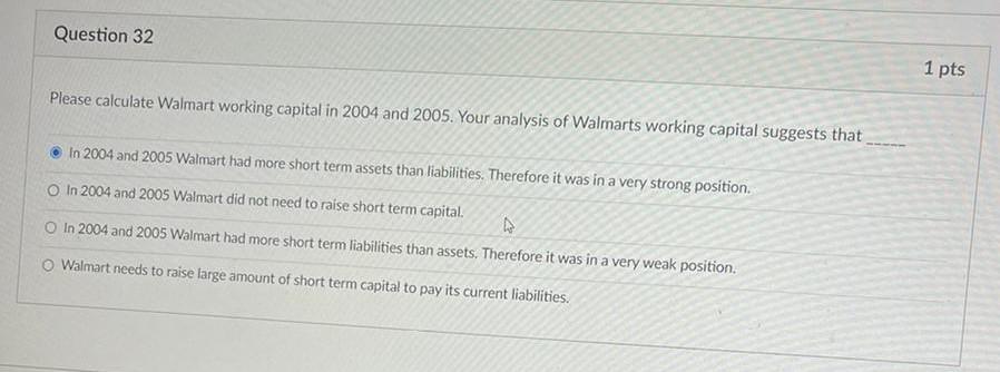 Solved Question 32 1 pts Please calculate Walmart working | Chegg.com
