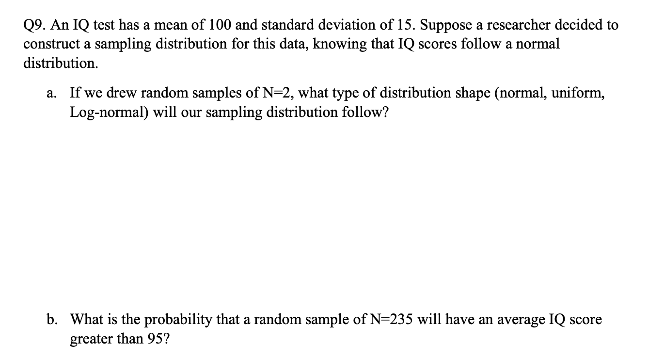 Solved Q9. An IQ test has a mean of 100 and standard | Chegg.com